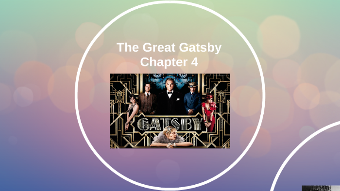The Great Gatsby Chapter 4 by elisa care on Prezi