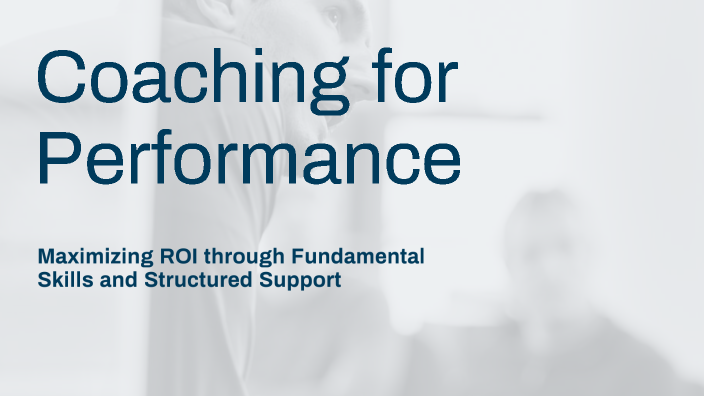 Coaching for Performance by Joakim Hagström on Prezi
