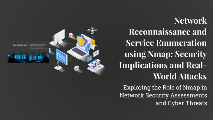 Network Reconnaissance and Service Enumeration using Nmap: Security ...