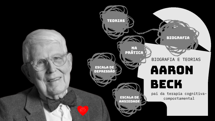 AARON BECK by Cecília Torres on Prezi