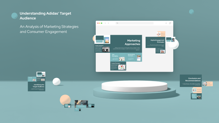 Understanding Adidas' Target Audience by ashley quiroz on Prezi