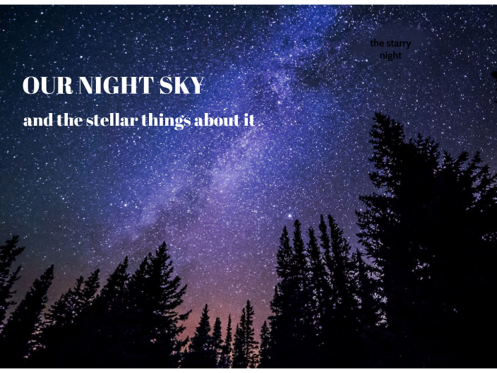 OUR NIGHT SKY by Kailee Harris on Prezi