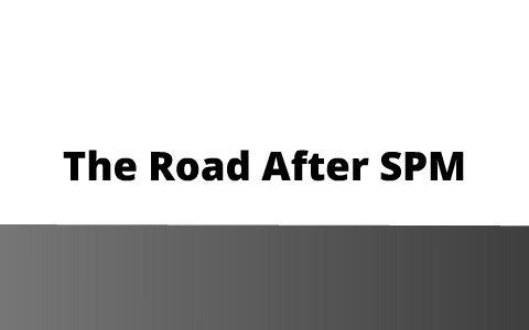 Roadmap after SPM by Ash Menon on Prezi