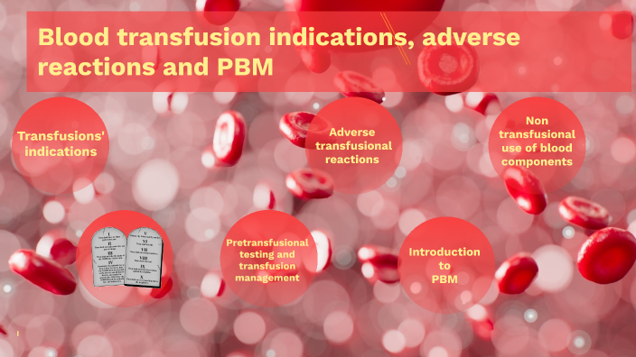 Blood transfusion and PBM by Simone Baldovino on Prezi