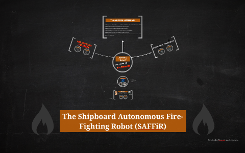 The Shipboard Autonomous Fire-Fighting Robot (SAFFiR) by Francesca ...