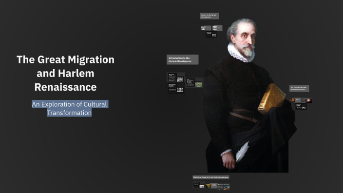 The Great Migration and Harlem Renaissance by luke scaffidi on Prezi