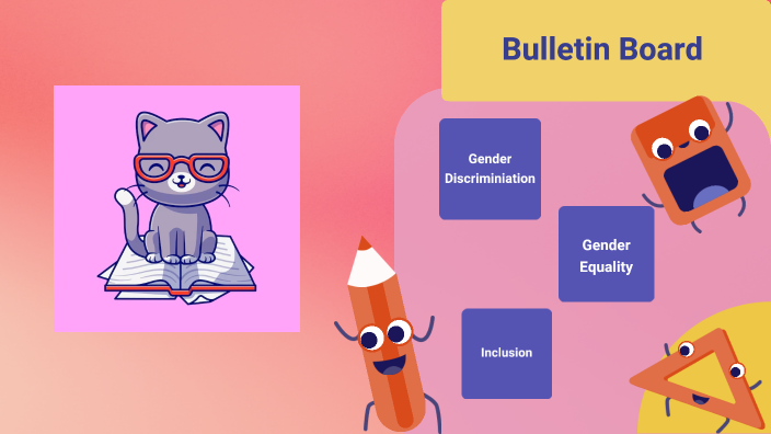 Bulletin Board: Gender Equality by Dianela Garrido on Prezi