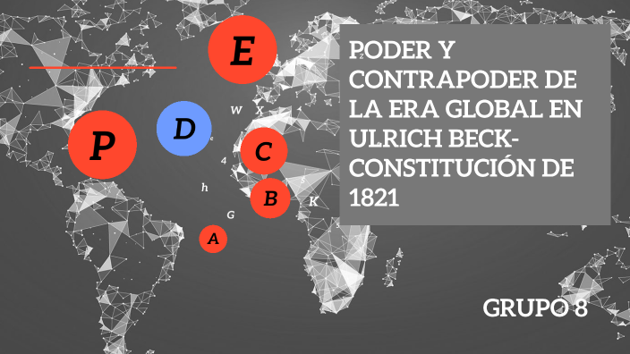 CONSTITUCION DE 1821- PODER Y CONTRAPODER EN LA ERA GLOBAL by Evelin García Hernández on Prezi