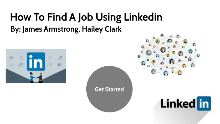 How To Find A Job Using Linkedin by Hailey Clark on Prezi