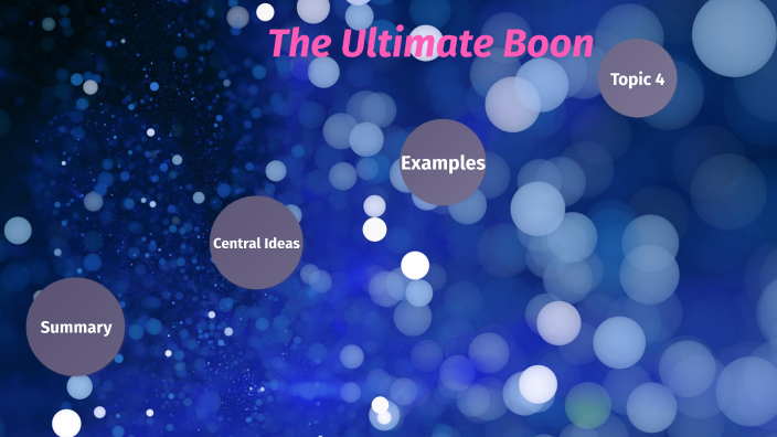 The Ultimate Boon by christyanna Coffman on Prezi