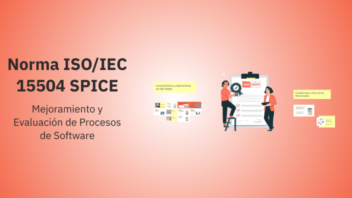 Norma ISO/IEC 15504 SPICE by Juan Aguilar on Prezi