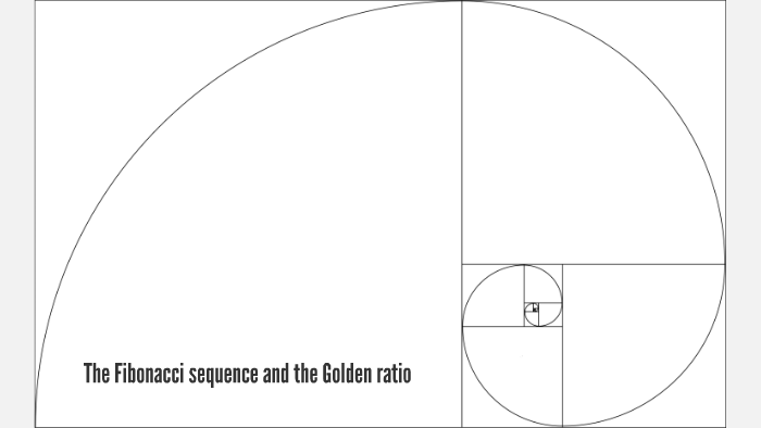 The Fibonacci sequence and the Golden Ratio by Allan Guet on Prezi