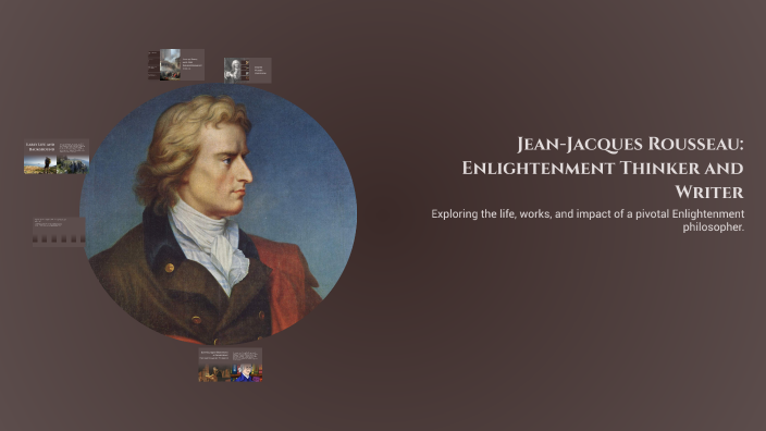 Jean-Jacques Rousseau: Enlightenment Thinker and Writer by shoto ...