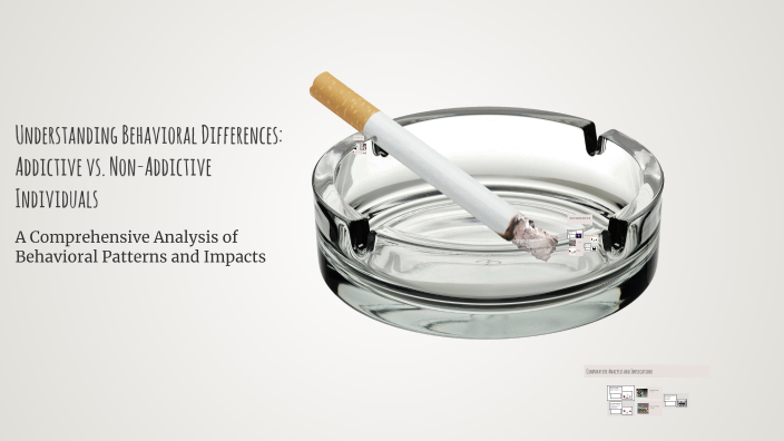 Understanding Behavioral Differences: Addictive vs. Non-Addictive ...