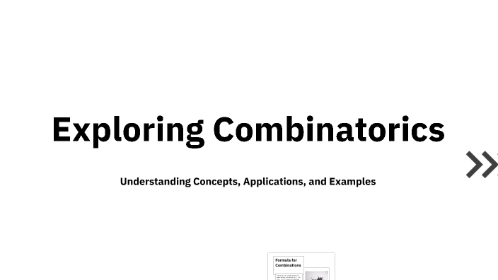 Exploring Combinatorics by Ana Alexandre Madeira on Prezi