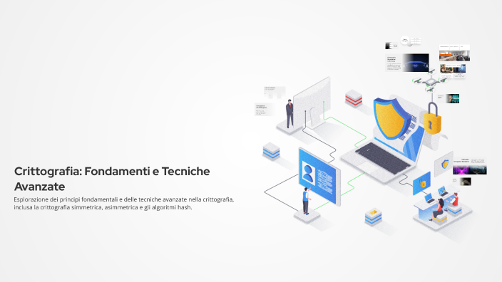 Crittografia: Fondamenti e Tecniche Avanzate by MARILENA MJEDA on Prezi