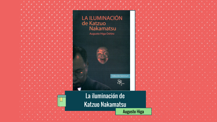La iluminación de Katzuo Nakamatsu by Bianca Matsuda on Prezi