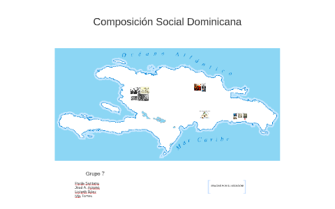 Composición Social Dominicana by Paola Santana on Prezi
