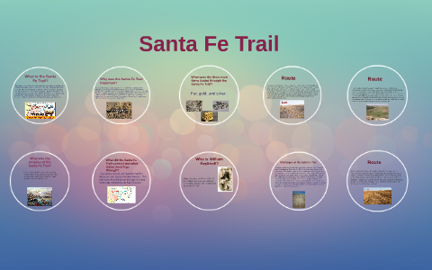 Santa Fe Trail by Gracie Ingalls on Prezi