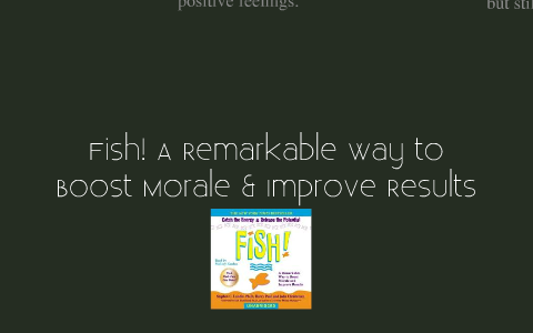Fish! A Remarkable Way to Boost Morale & Boost Results by Melissa Llano ...