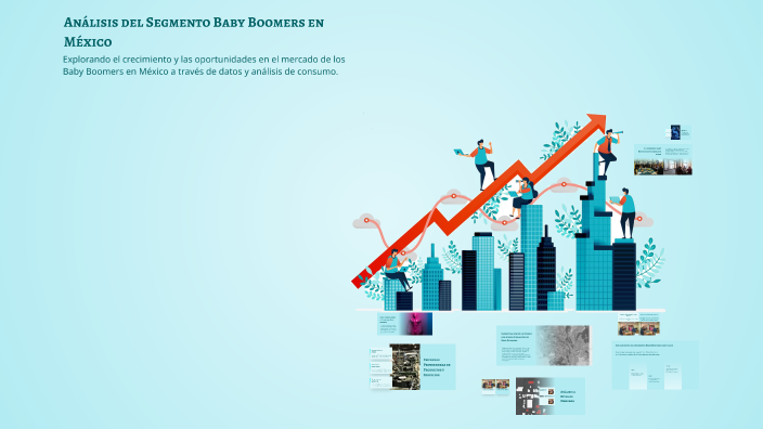Análisis del Segmento Baby Boomers en México by Emilio Rios on Prezi
