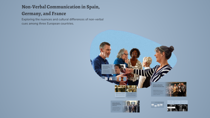 Non-Verbal Communication in Spain, Germany, and France by jovita padre ...