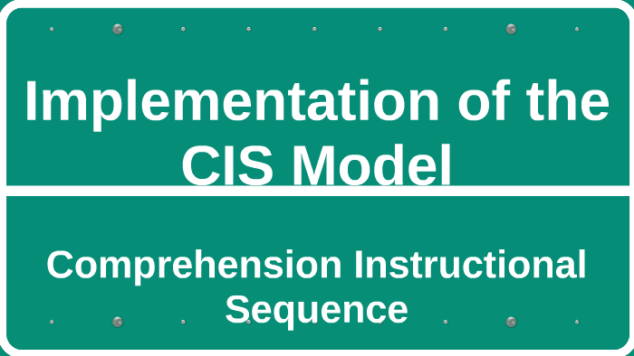 Implementation of the CIS Model by Lisa Aristizabal on Prezi