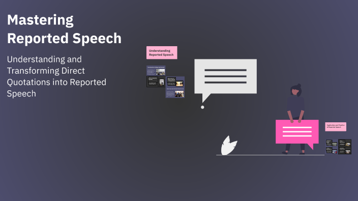 Mastering Reported Speech by Manuela Cotlerenco on Prezi