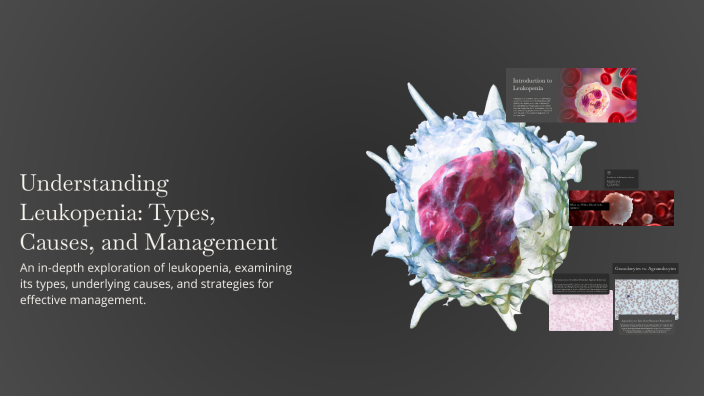Understanding Leukopenia: Types, Causes, and Management by Shatha Arm ...