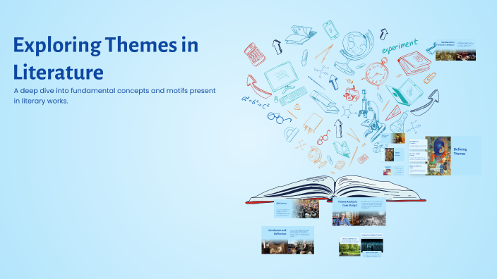 Exploring Themes in Literature by J'khii Limehouse on Prezi