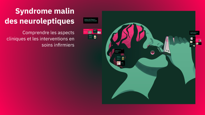 Syndrome malin des neuroleptiques by fannie boursier on Prezi