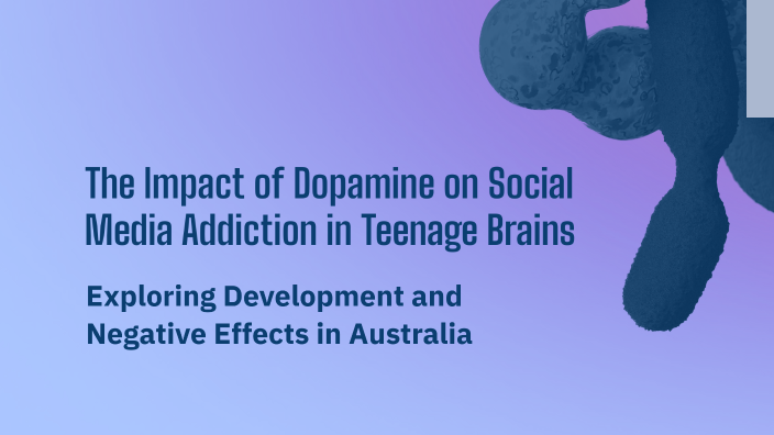 The Impact of Dopamine on Social Media Addiction in Teenage Brains by ...