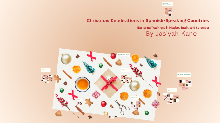 Christmas Celebrations in Spanish-Speaking Countries by Jasiyah Kane on ...
