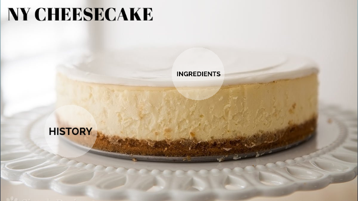 CHEESECAKE by iris sala on Prezi