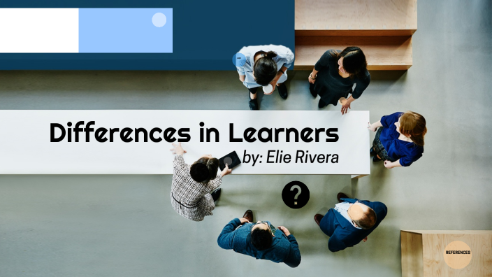 Differences in Learners by Elie Rivera on Prezi