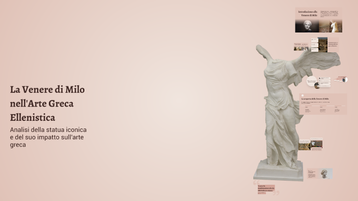 La Venere di Milo nell'Arte Greca Ellenistica by Rossana Garofalo on Prezi