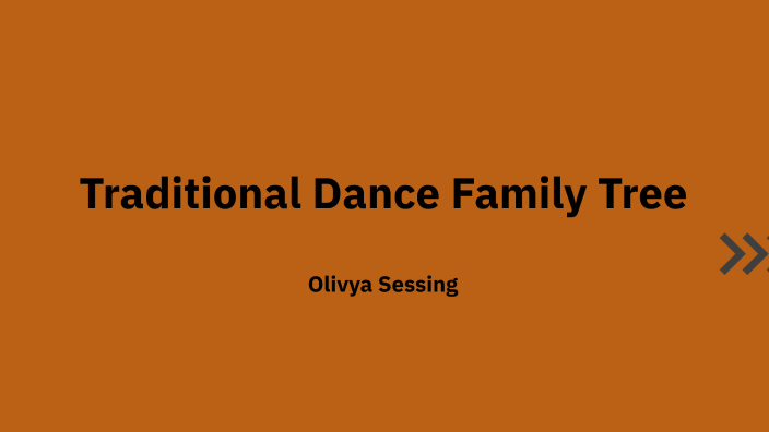 Traditional Dance Family Tree by Olivya Sessing on Prezi