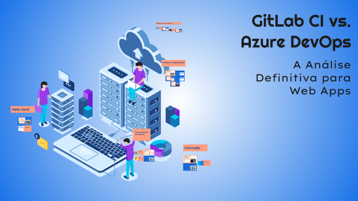 GitLab CI vs. Azure DevOps by messias oliveira on Prezi