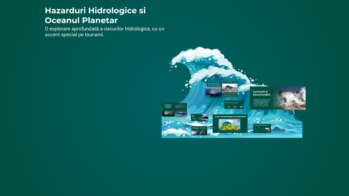 Hazarduri Hidrologice si Oceanul Planetar by Rares Gherasim on Prezi