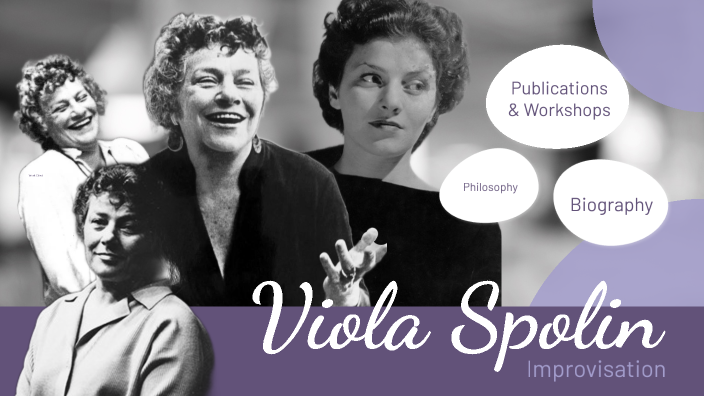 Viola Spolin by Zoe Hall on Prezi