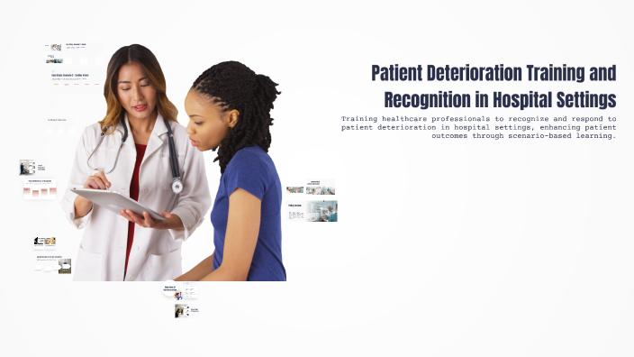 Patient Deterioration Training and Recognition in Hospital Settings by ...