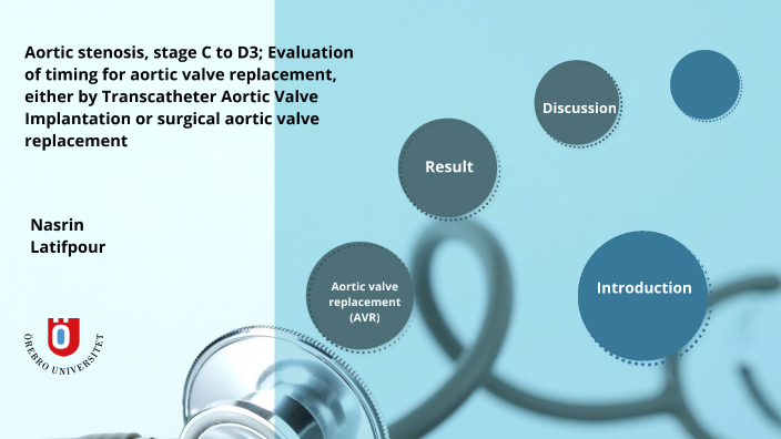 Aortic Stenosis, Stage C to D3; Evaluation of timing for aortic valve ...