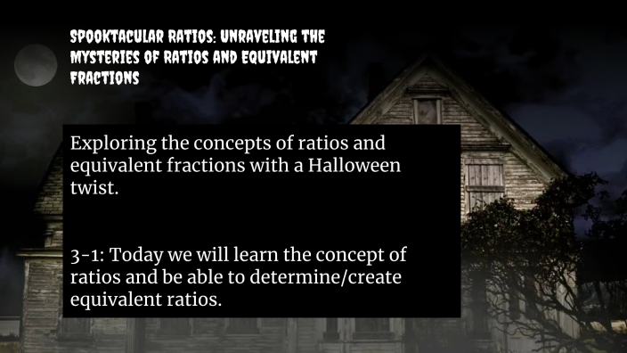 Spooktacular Ratios: Unraveling the Mysteries of Ratios and Equivalent ...