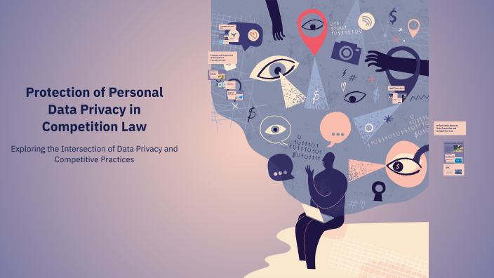 Protection of Personal Data Privacy in Competition Law by Nazlıhan ...