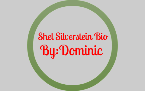 Shel Silverstein Biography by Michael Dorval on Prezi