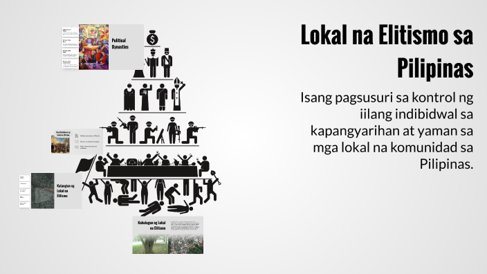 Lokal na Elitismo sa Pilipinas by shiela mae oducayen on Prezi