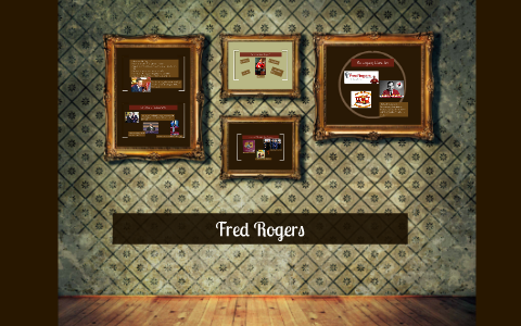 Fred Rogers by Kristin Conroy on Prezi