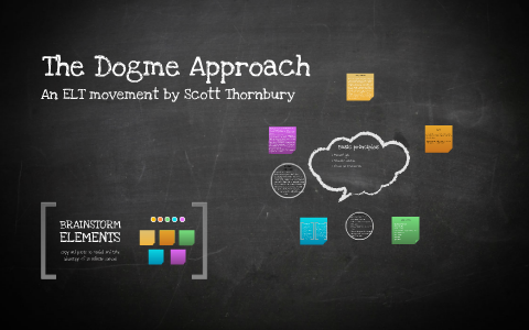 The Dogme Approach by Andrea Garcia on Prezi