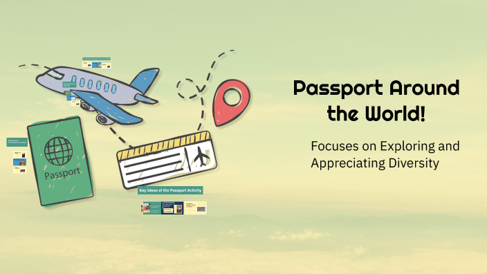Passport Around the World! by Isaias Curiel on Prezi