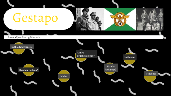 Gestapo by Miranda Kruse Henriques-Nielsen on Prezi